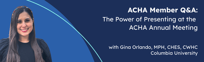Step Up and Share: The Power of Presenting at the ACHA Annual Meeting ...